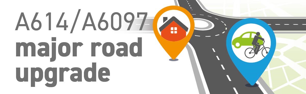 A614 A6097 Major Road Network Scheme | Nottinghamshire County Council