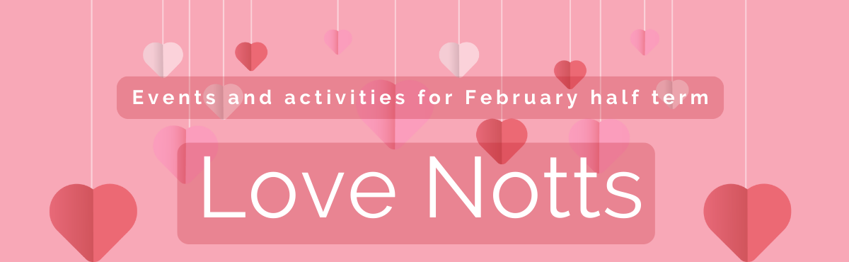 School holiday events and inspiration | Nottinghamshire County Council